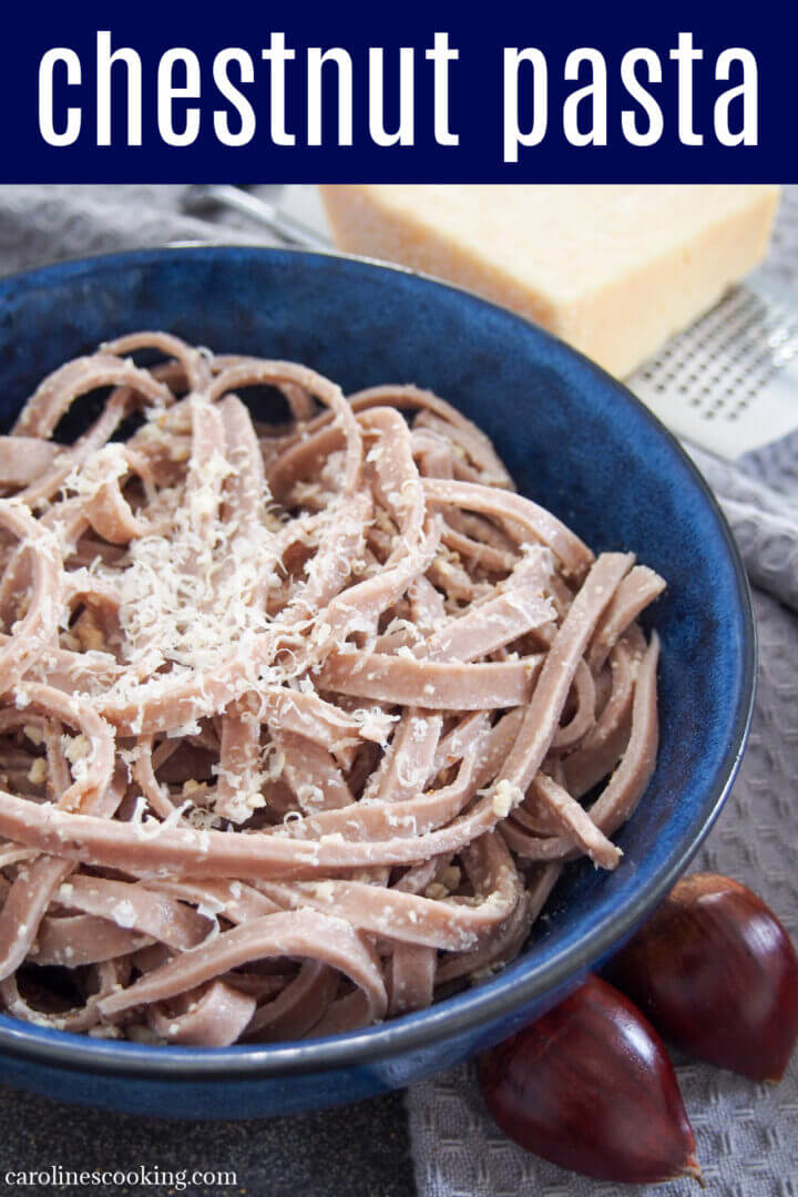 Chestnut pasta - Caroline's Cooking