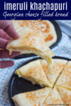 Imeruli khachapuri (Georgian cheese filled bread) - Caroline's Cooking