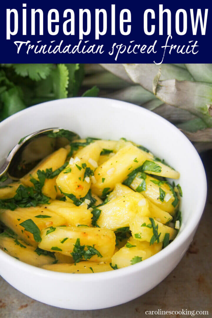 Pineapple chow (Trinidadian spiced fruit) - Caroline's Cooking