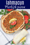 Lahmacun - Turkish pizza/flatbread - Caroline's Cooking