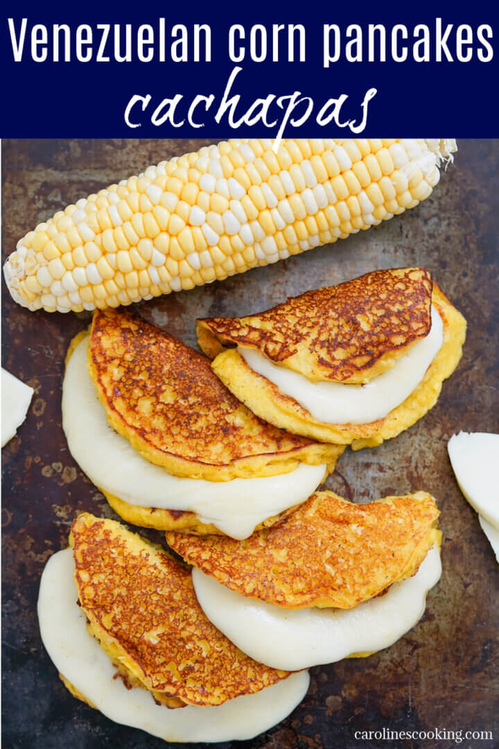 Cachapas (Venezuelan corn pancakes) - Caroline's Cooking