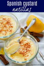 Natillas (Spanish custard) - Caroline's Cooking