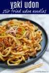 Yaki udon (stir fried udon noodles) - Caroline's Cooking